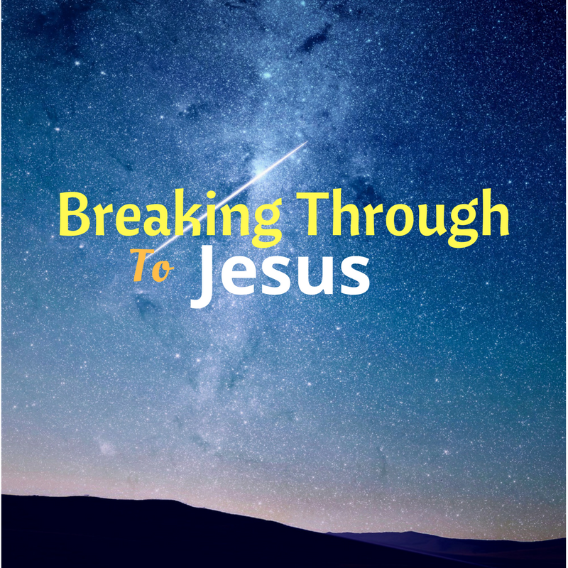 Breaking Through To Jesus – NYC Church of Christ